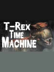 T-Rex Time Machine En Ucuz Satın Al