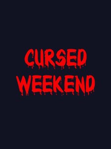 Cursed Weekend En Ucuz Satın Al