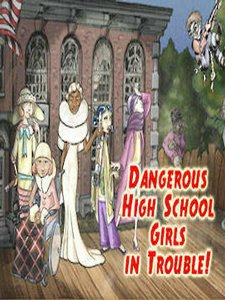 Dangerous High School Girls in Trouble En Ucuz Satın Al