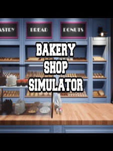 Bakery Shop Simulator Fiyatı | En Ucuz Satın Al